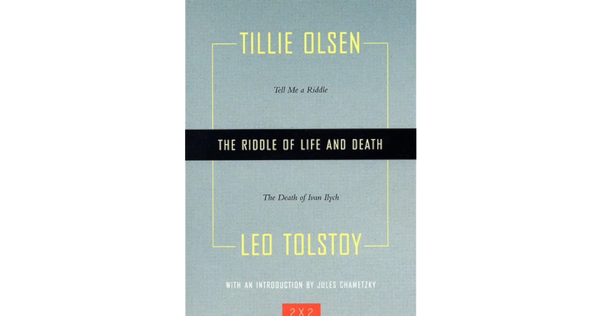 The Riddle of Life and Death: Tell Me a Riddle and The Death of Ivan ...