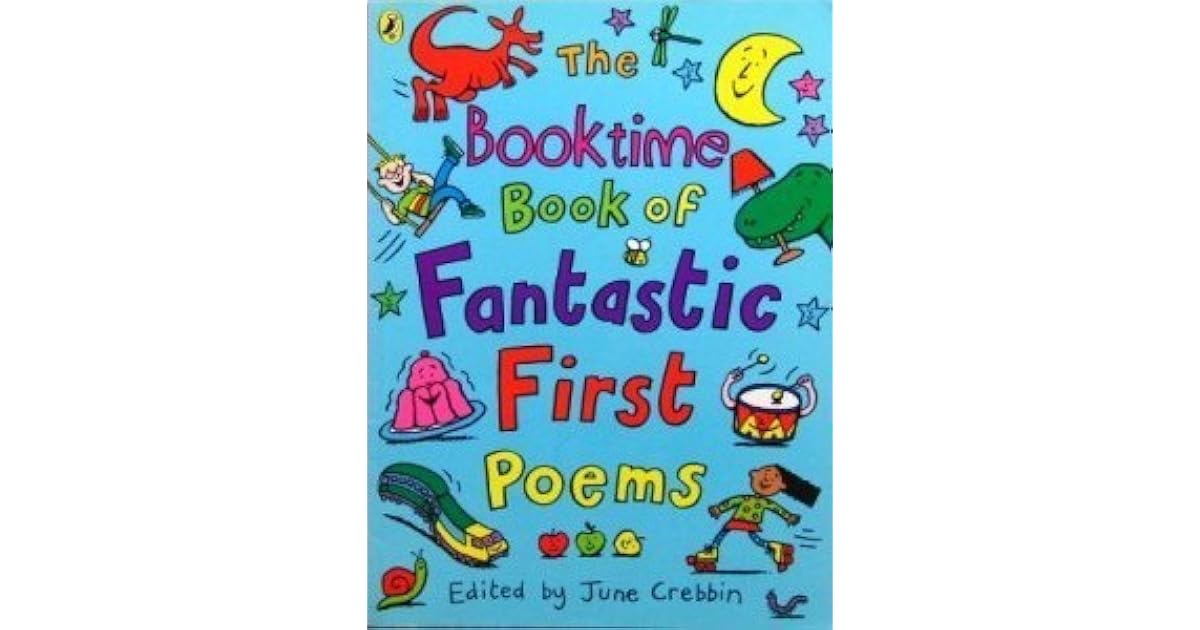 The Booktime Book Of Fantastic First Poems by June Crebbin