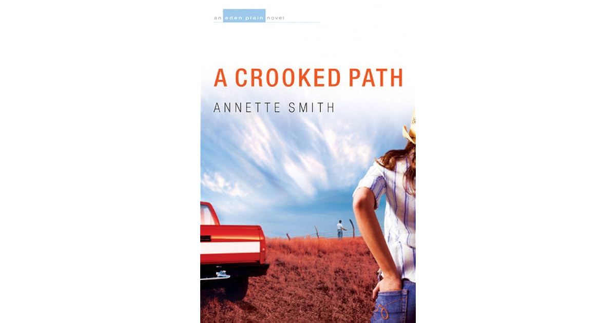 A Crooked Path (Eden Plain #2) by Annette Smith