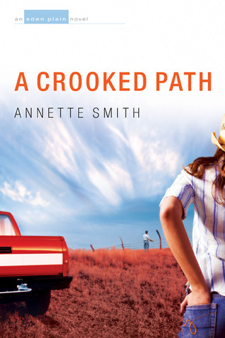 A Crooked Path (Eden Plain #2) by Annette Smith