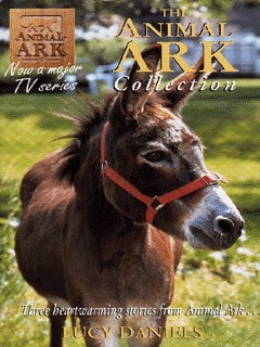 The Animal Ark Collection (3 Books In 1) by Lucy Daniels