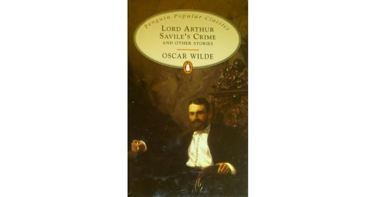 Lord Arthur Savile's Crime and Other Stories by Oscar Wilde