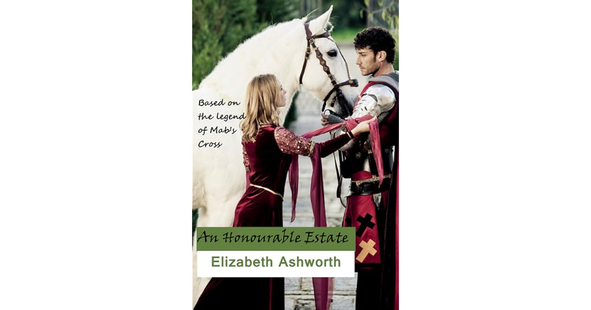 An Honourable Estate by Elizabeth Ashworth