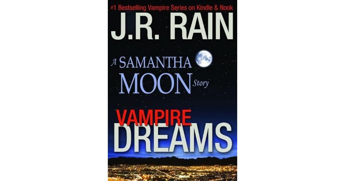 Vampire Dreams (Vampire for Hire, #6.5) by J.R. Rain