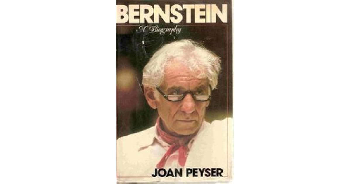 Leonard Bernstein: A Biography by Joan Peyser