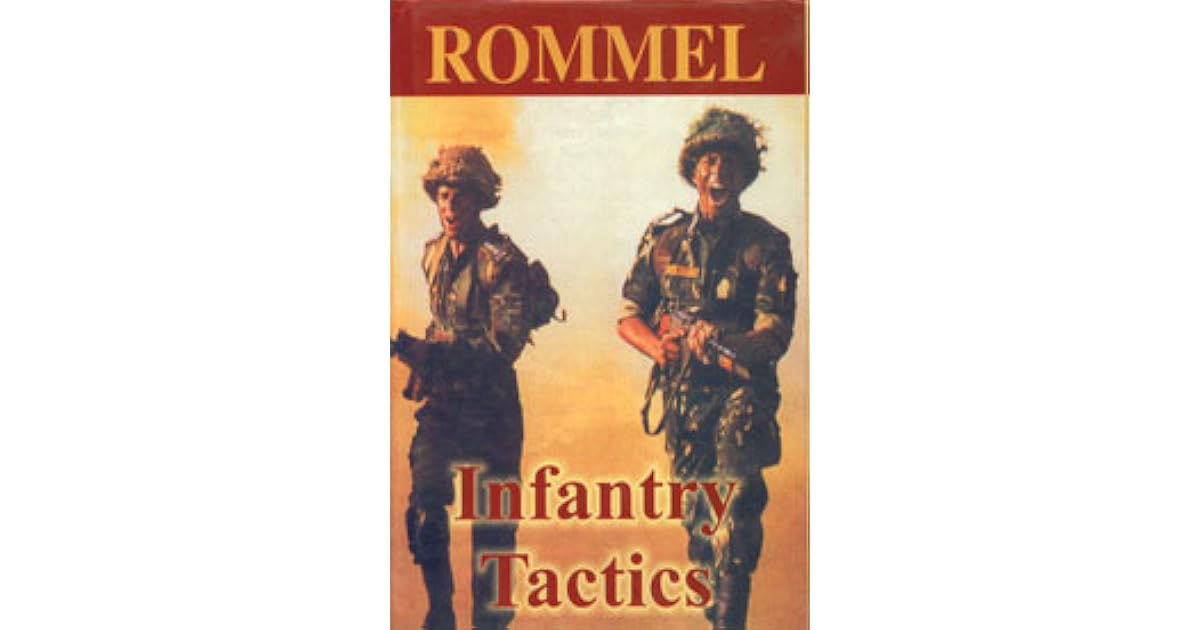 Infantry Tactics by Erwin Rommel
