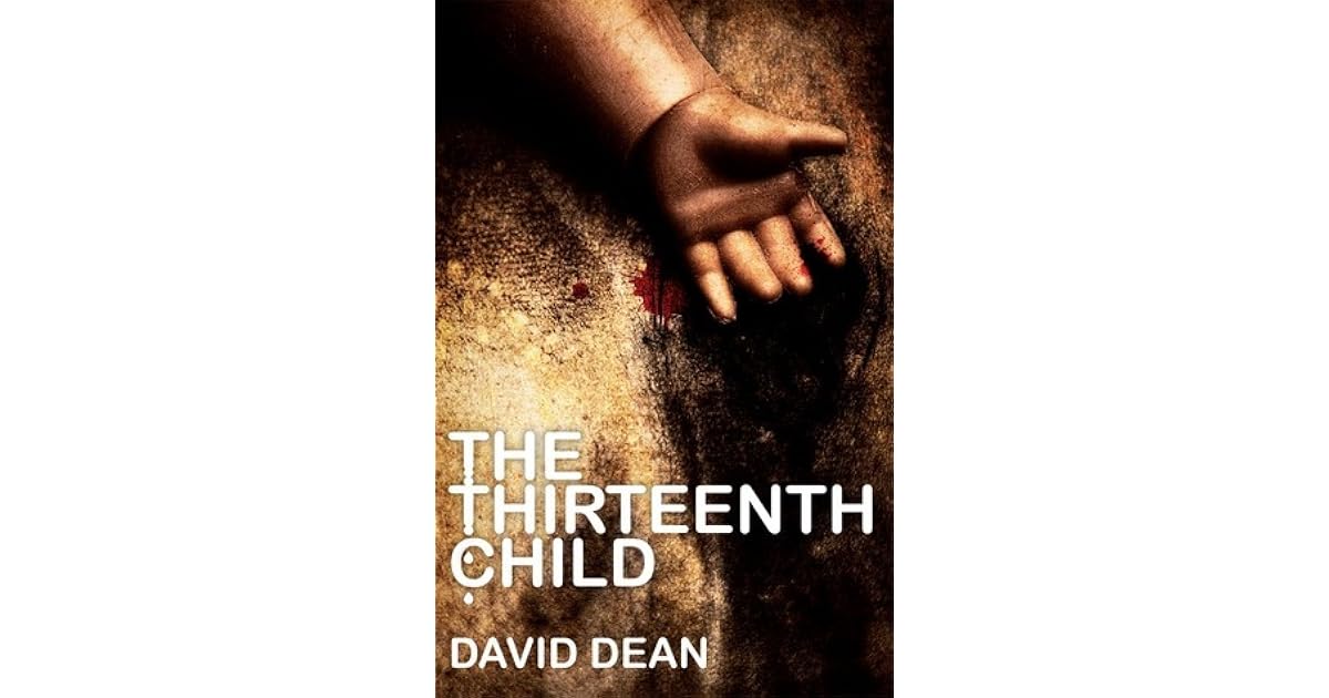 The Thirteenth Child by David Dean