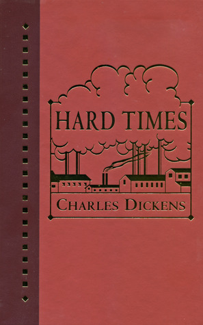 Hard Times by Charles Dickens