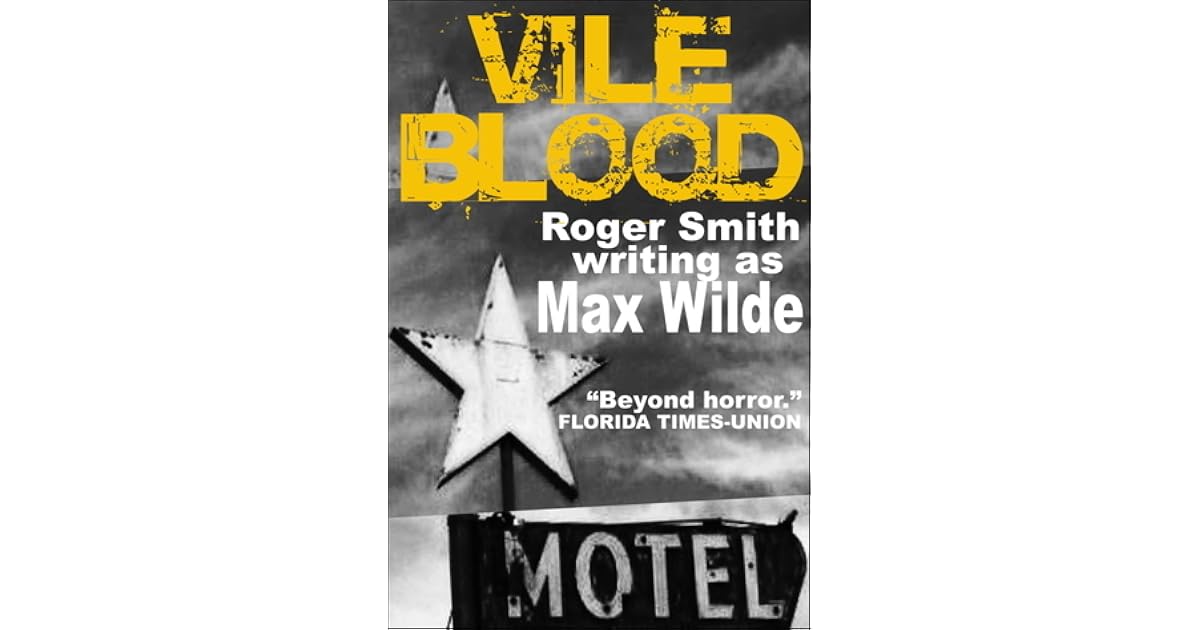 Vile Blood by Max Wilde