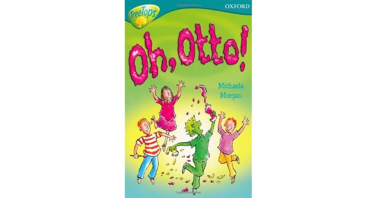 Oh, Otto! by Michaela Morgan