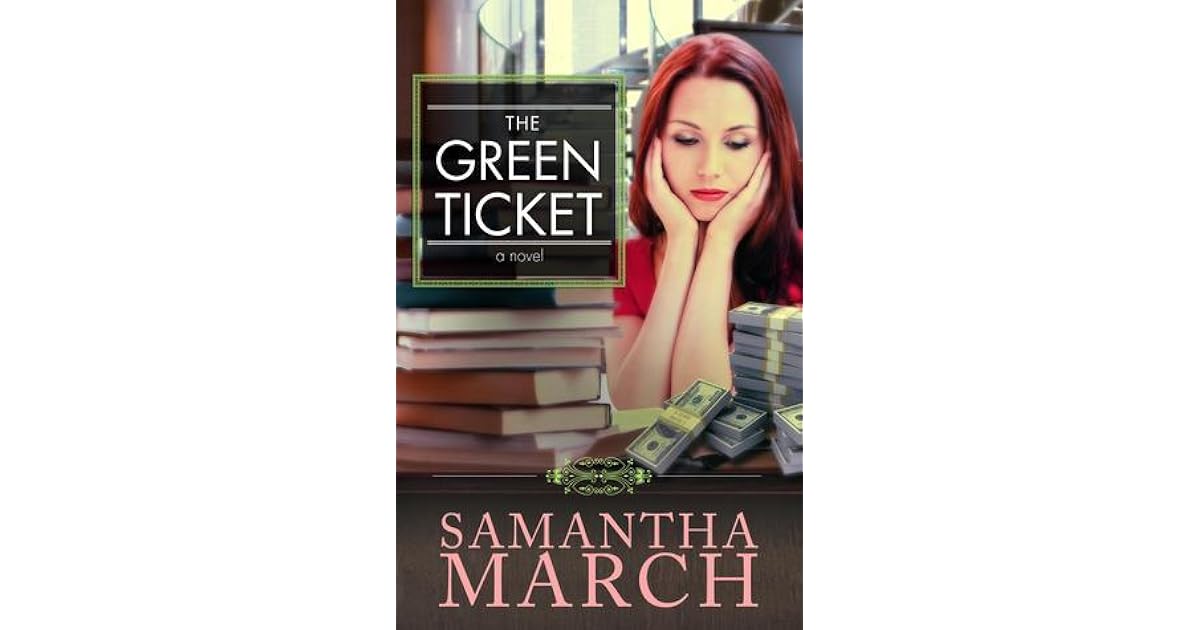 The Green Ticket by Samantha March