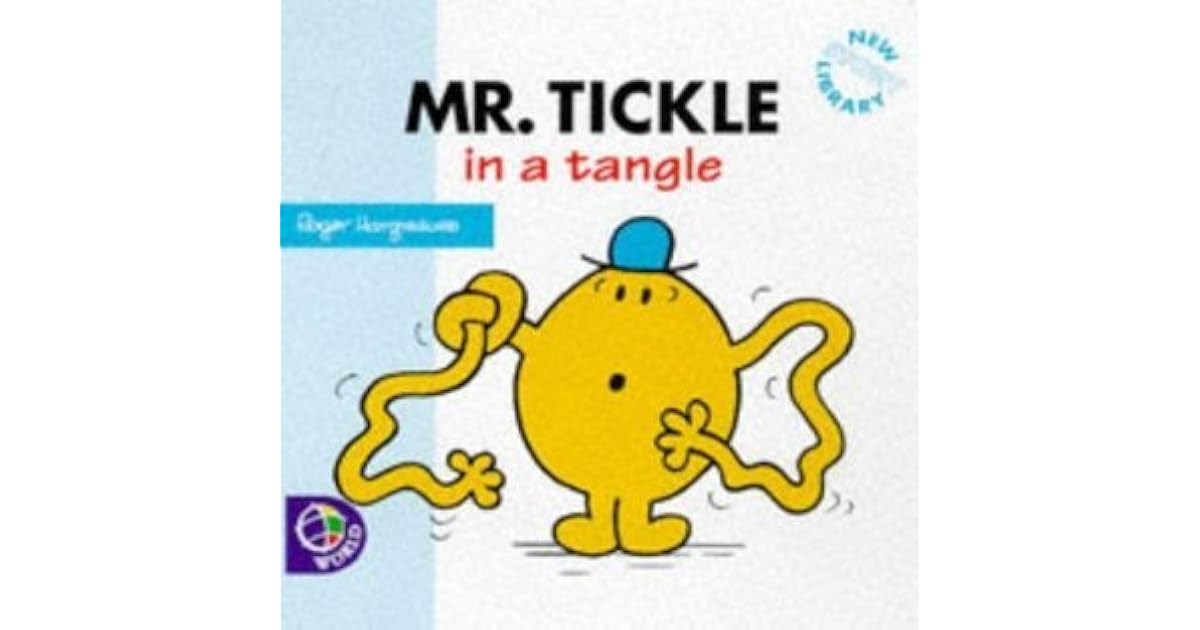 Mr. Tickle in a Tangle by Roger Hargreaves