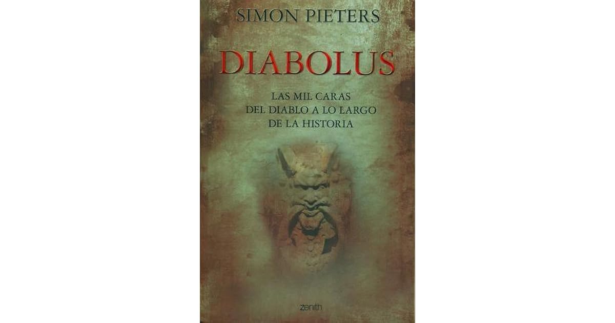 Diabolus : las mil caras del diablo a lo largo de la historia by Simon ...