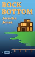 Rock Bottom (Imogene Museum Mystery, #1) by Jerusha Jones