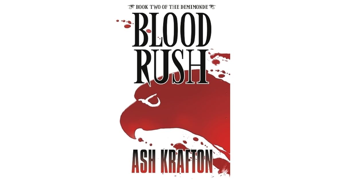 Blood Rush (Demimonde, #2) by Ash Krafton