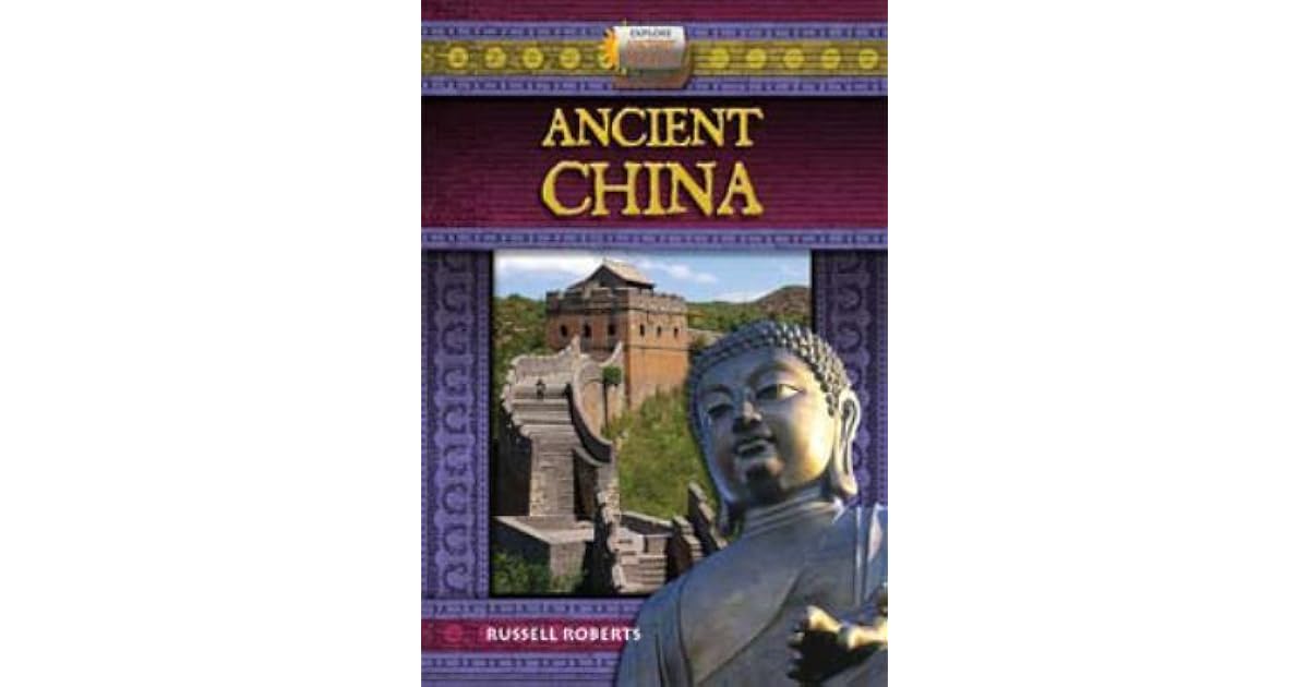 Ancient China by Russell Roberts