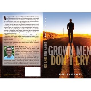 Grown Men Don't Cry by B.W. DeCaro — Reviews, Discussion, Bookclubs, Lists