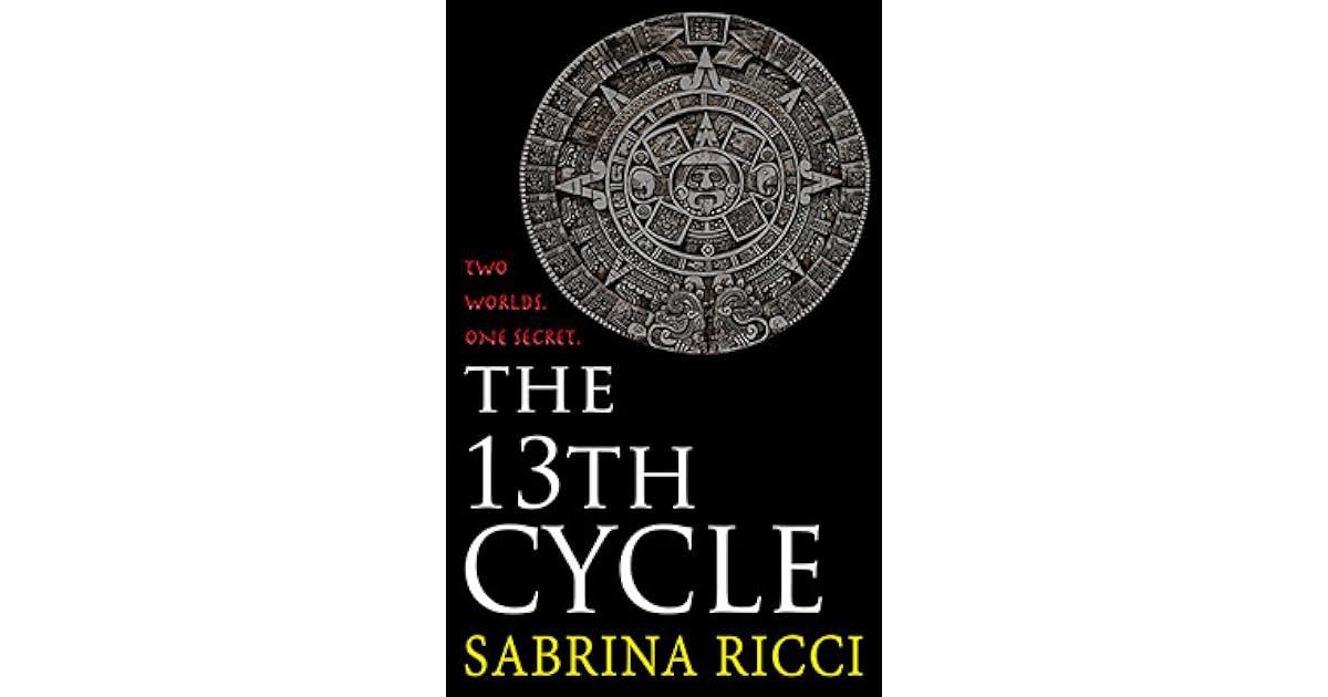 The 13th Cycle by Sabrina Ricci