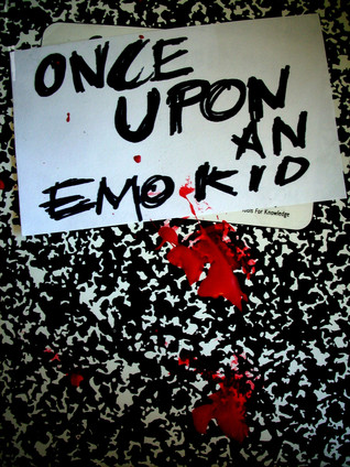 Once Upon An Emo Kid by Kali Hoke