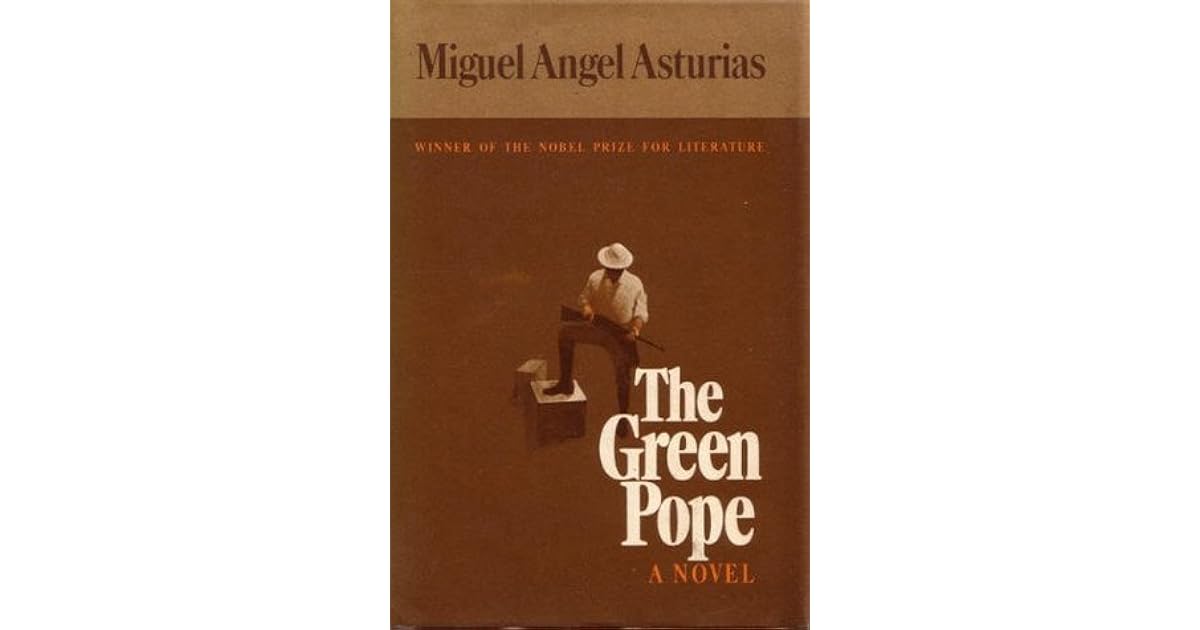 The Green Pope by Miguel Ángel Asturias