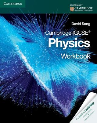Cambridge IGCSE Physics Workbook by David Sang