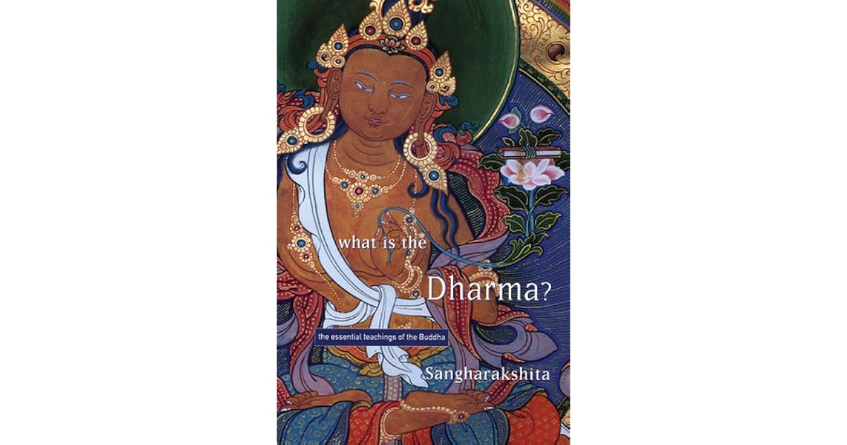 What is the Dharma?: The Essential Teachings of the Buddha by ...