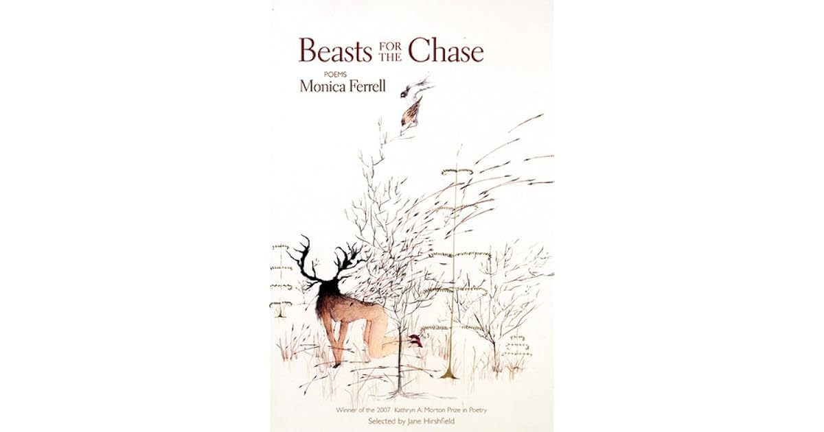 Beasts for the Chase: Poems by Monica Ferrell