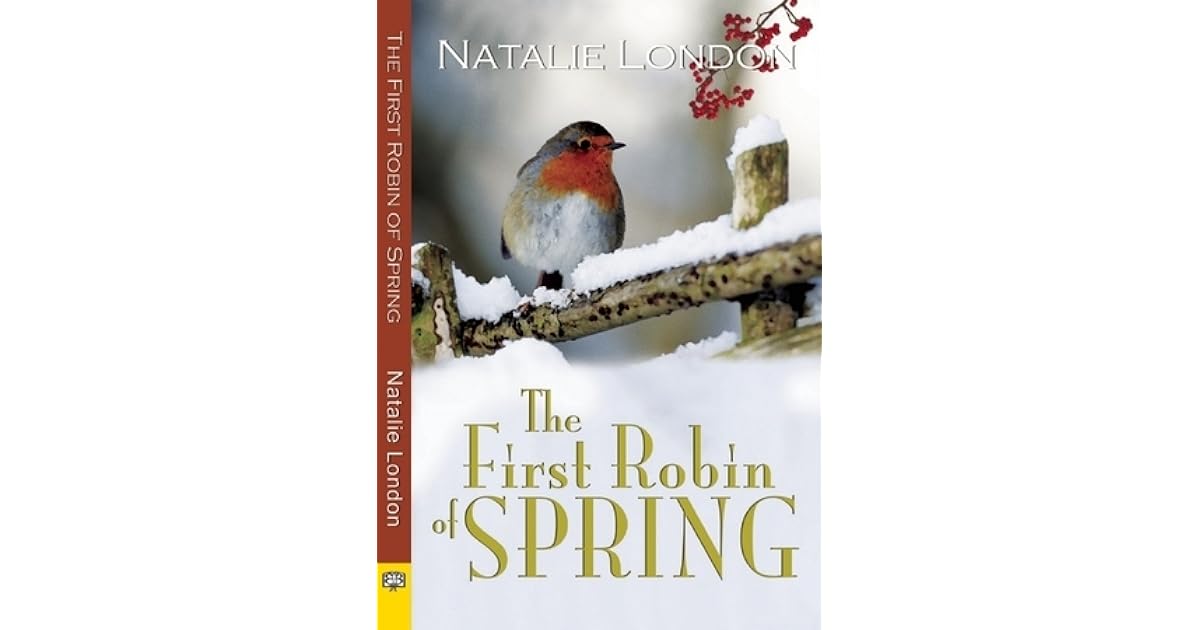 The First Robin of Spring by Natalie London
