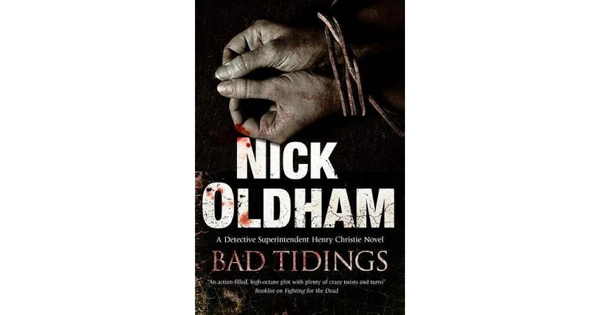 Bad Tidings (Henry Christie #19) by Nick Oldham
