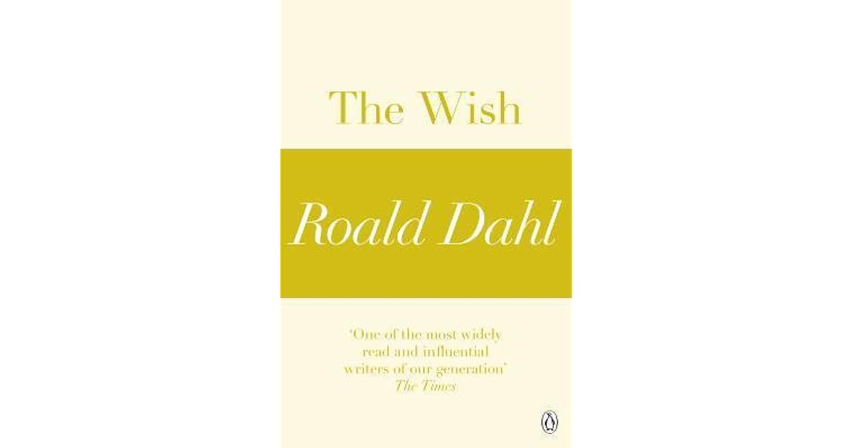 The Wish by Roald Dahl