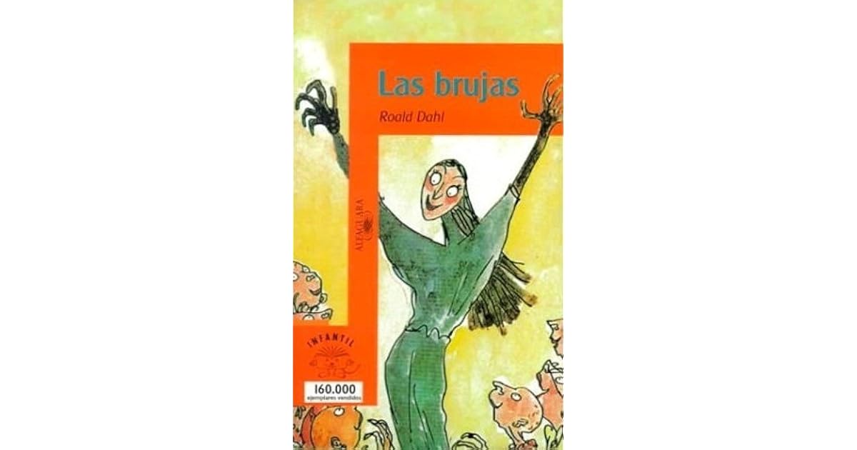 Las brujas by Roald Dahl