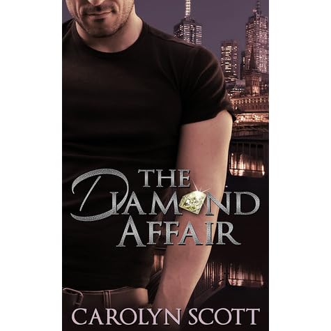 The Diamond Affair by Carolyn Scott — Reviews, Discussion, Bookclubs, Lists