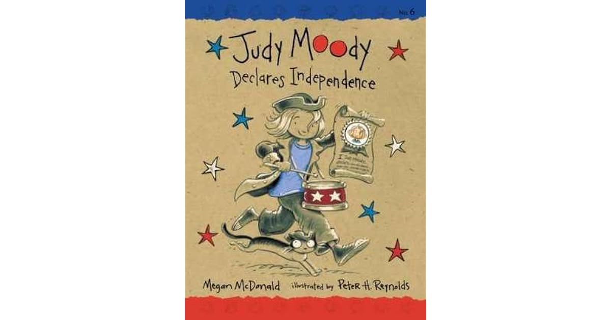 Judy Moody Declares Independence by Megan McDonald