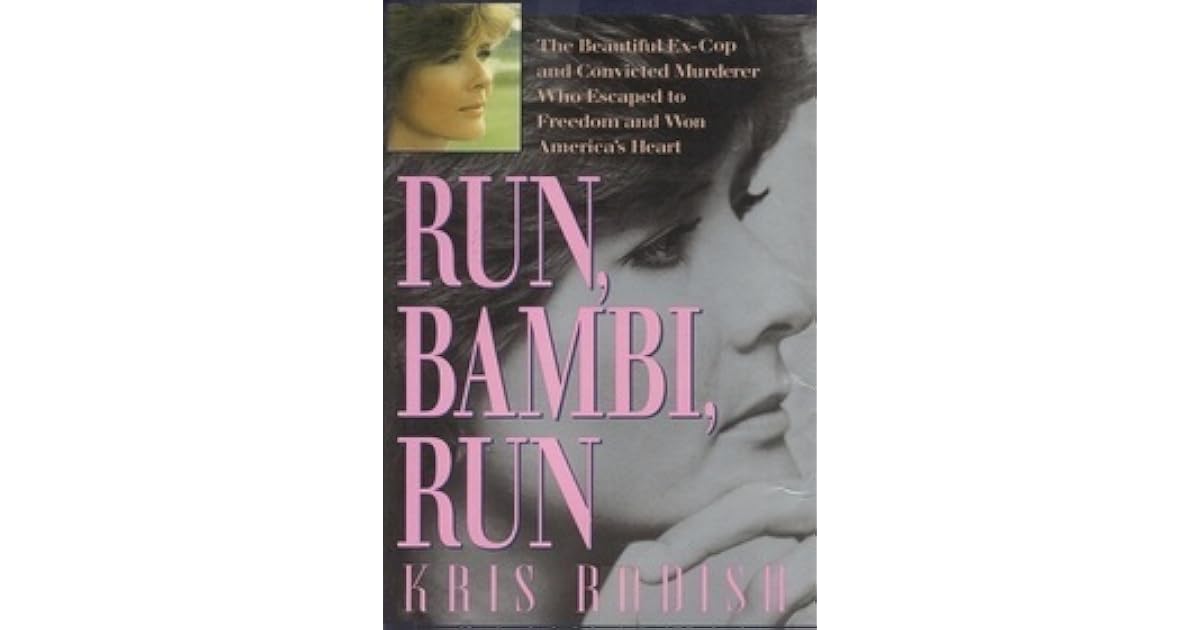 Run, Bambi, Run by Kris Radish