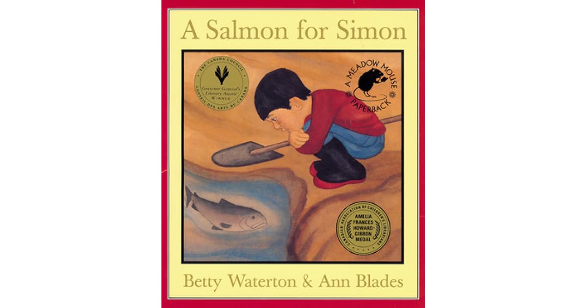 A Salmon for Simon by Betty Waterton