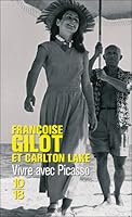 Life with Picasso by Françoise Gilot