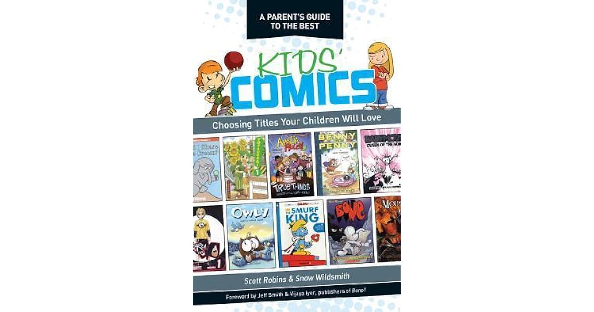 A Parent's Guide to the Best Kids' Comics: Choosing Titles Your ...