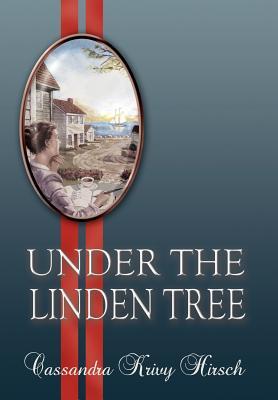 Under the Linden Tree by Cassandra Krivy Hirsch