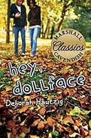 Hey, Dollface by Deborah Hautzig
