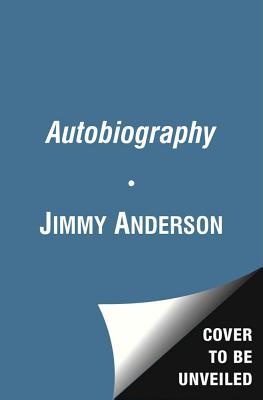 James Anderson Autobiography by Jimmy Anderson