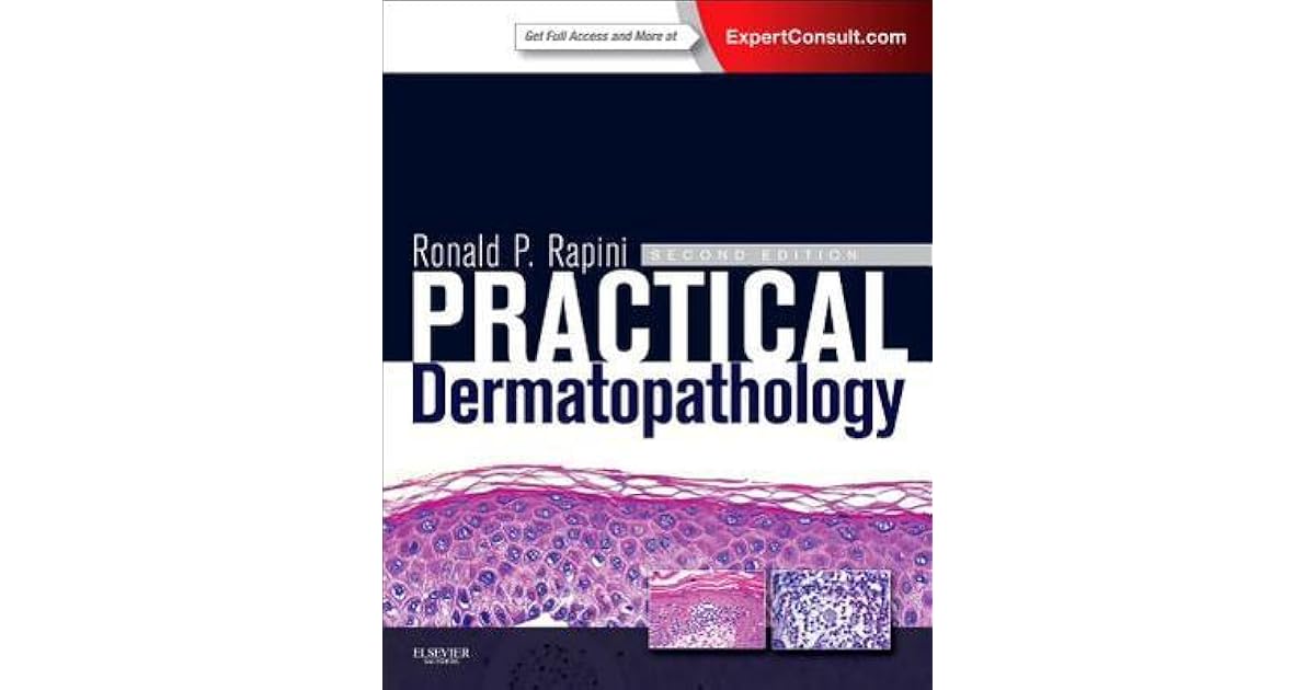 Practical Dermatopathology by Ronald P. Rapini