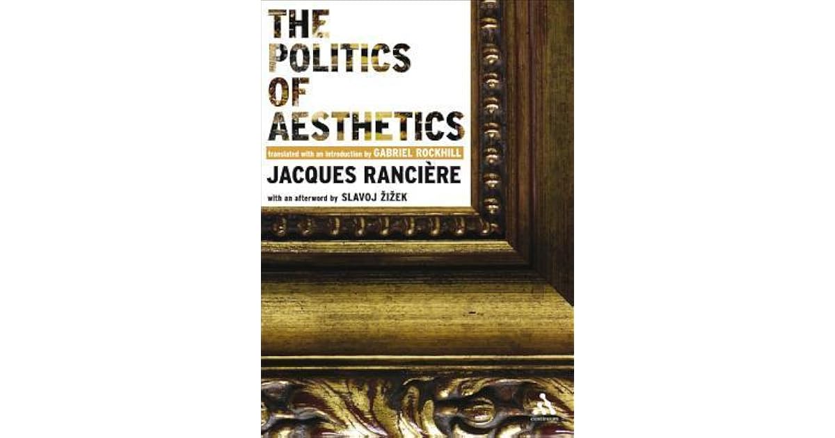 The Politics of Aesthetics by Jacques Rancière