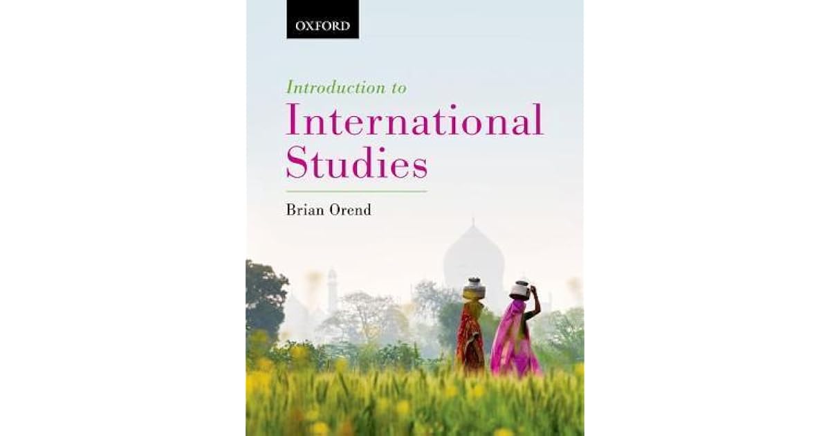 Introduction to International Studies by Brian Orend