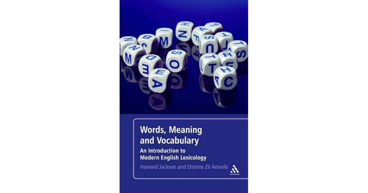Words, Meaning and Vocabulary: An Introduction to Modern English ...
