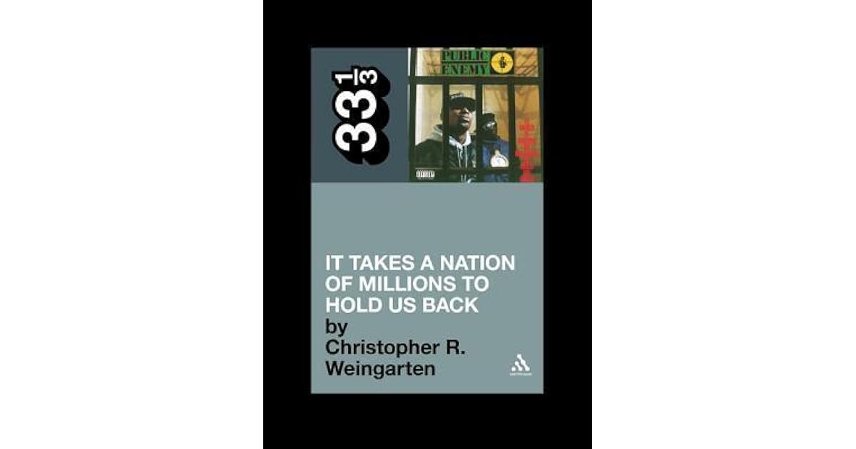 It Takes a Nation of Millions to Hold Us Back by Christopher R. Weingarten