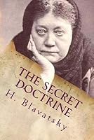 The Secret Doctrine: Vol 1 by Helena Petrovna Blavatsky