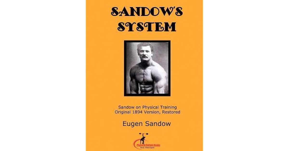 Sandow's System: Sandow on Physical Training by Eugen Sandow