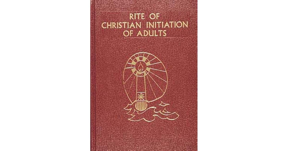 Rite Of Christian Initiation Of Adults by International Commission on ...