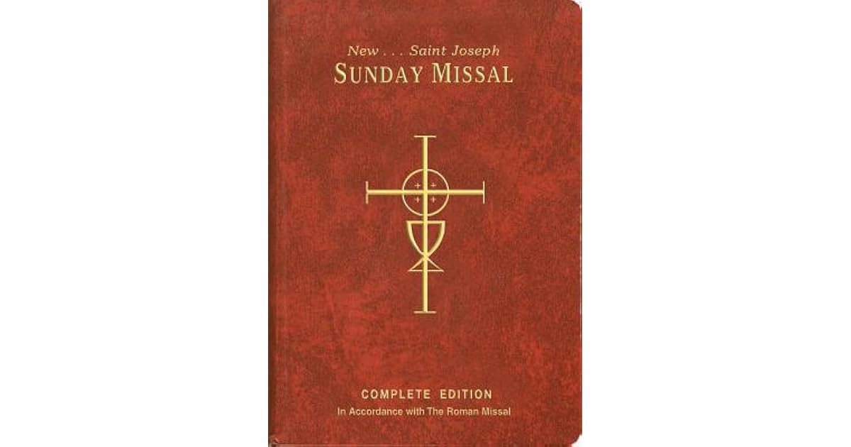 St. Joseph Sunday Missal: Complete Edition In Accordance With The Roman ...