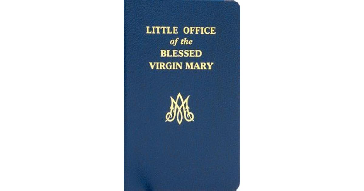 Little Office of the Blessed Virgin Mary by The Catholic Church